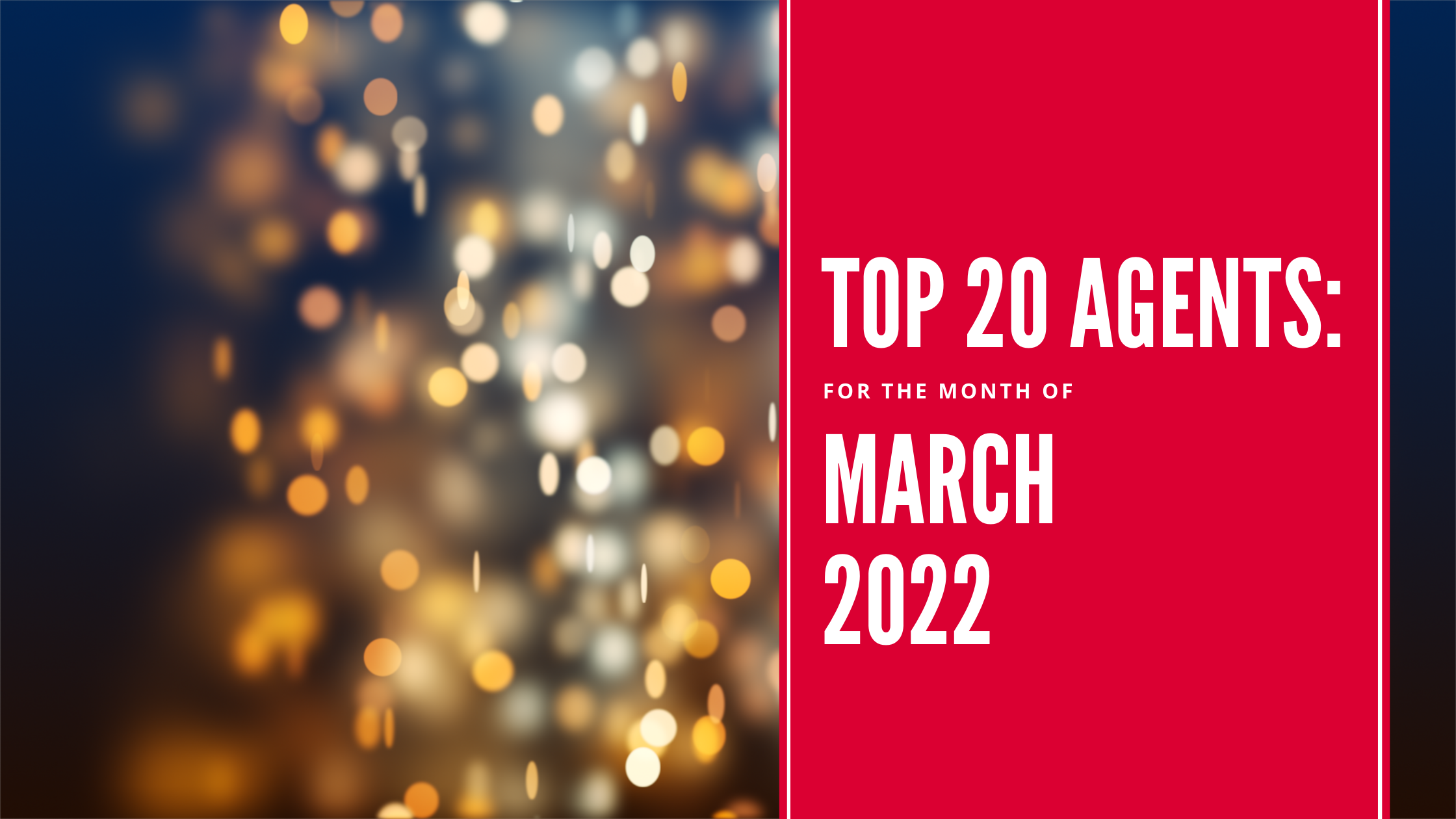 Outstanding Agents: Top 20 Placed Agents in March 2022