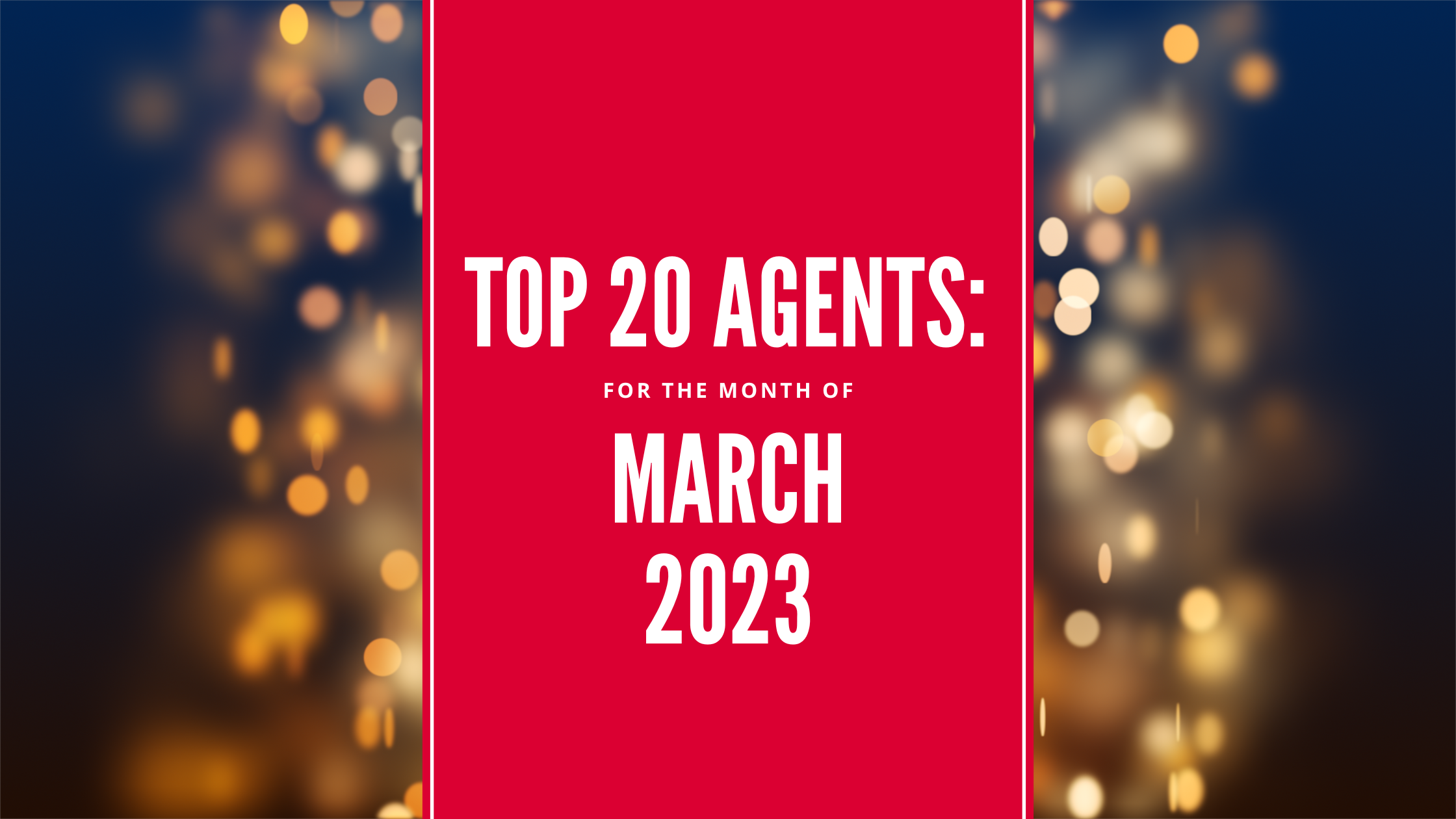 Outstanding Agents: Top 20 Placed Agents in March 2023