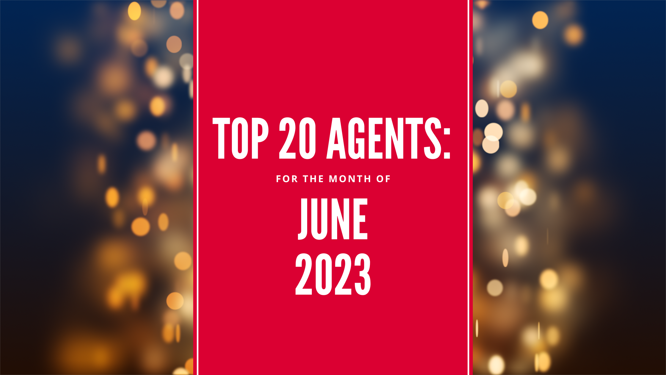 Outstanding Agents: Top 20 Placed Agents in June 2023